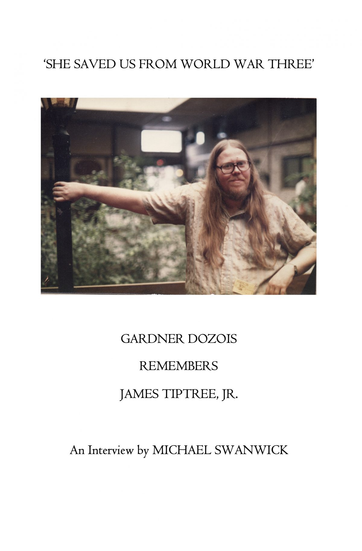 She Saved Us from World War Three. Gardner Dozois Remembers James ...